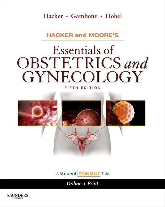 Hacker & Moore's Essentials of Obstetrics and Gynecology | 9781416059400 | Neville F... | bol