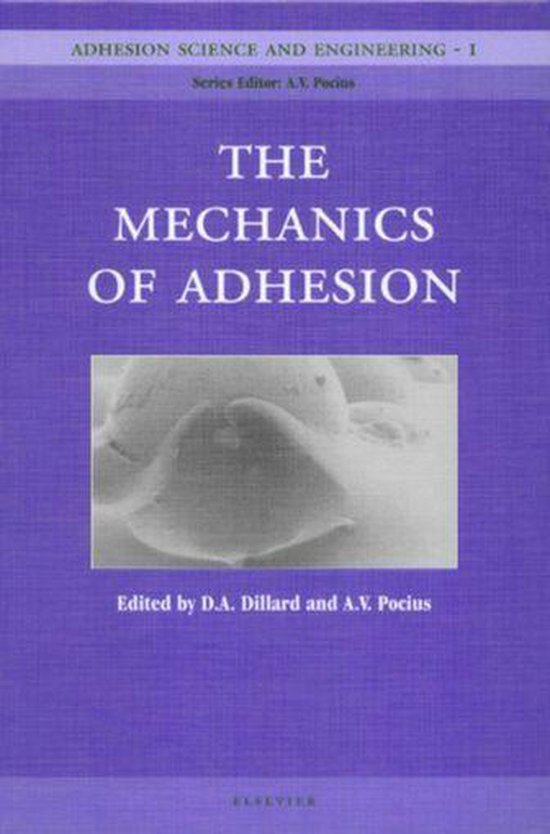 Adhesion Science and Engineering (ebook), David A. Dillard ...