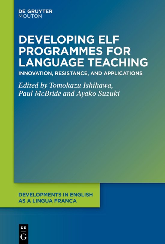 Developments in English as a Lingua Franca [DELF]19- Developing ELF Programmes for... | bol