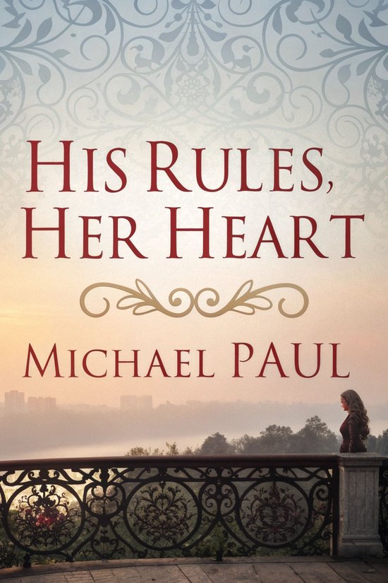 His Rules, Her Heart (ebook), Michael Paul | 1230009083905 | Boeken | bol