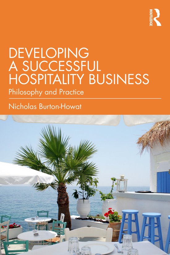 Developing a Successful Hospitality Business, Nicholas Burton-Howat ...