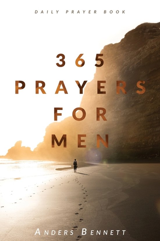 365 Prayers for Men, Anders Bennett | 9789189744929 | Boeken | bol