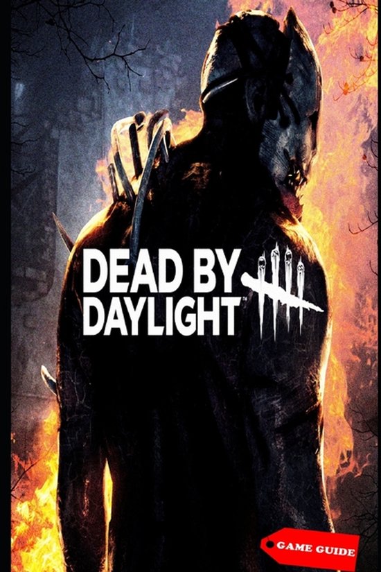 Dead by Daylight Complete guide & tips, Lorena Borer | 9798355076122 | Boeken | bol