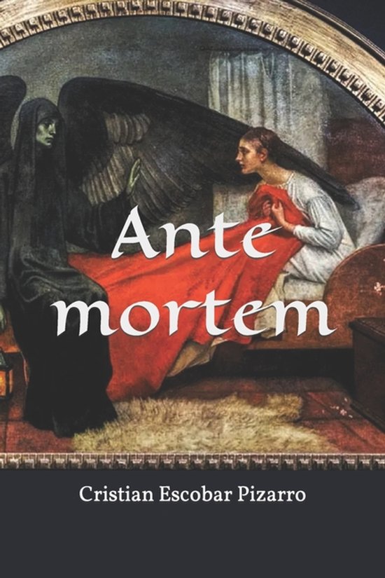 Ante mortem, Cristian Escobar Pizarro | 9798853840508 | Boeken | bol