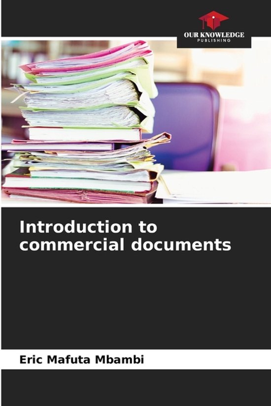 Introduction to commercial documents, Eric Mafuta Mbambi | 9786208269692 | Boeken | bol