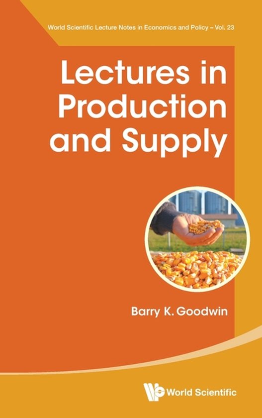 Lectures in Production and Supply, Barry K Goodwin | 9789811298264 ...