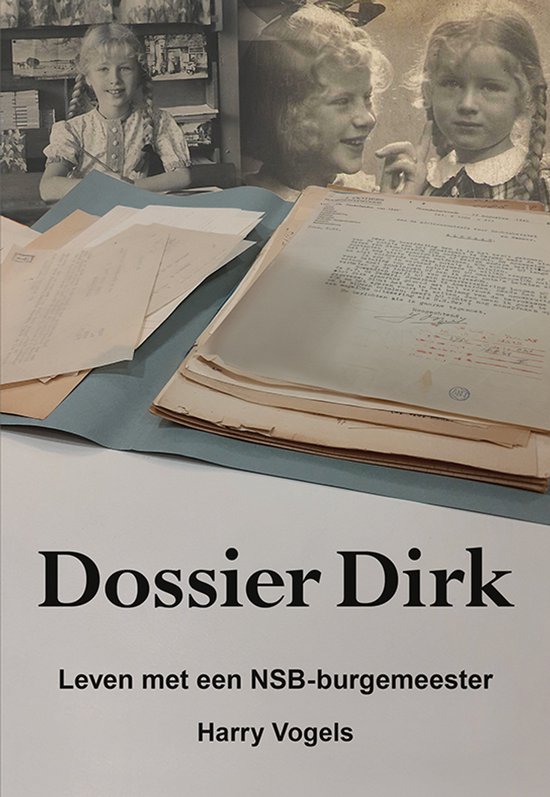 Dossier Dirk, Harry Vogels | 9789463655187 | Boeken | bol