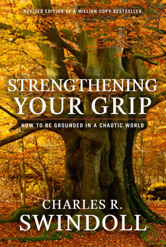 Strengthening Your Grip (ebook), Charles R. Swindoll | 9781617956348 | Boeken | bol