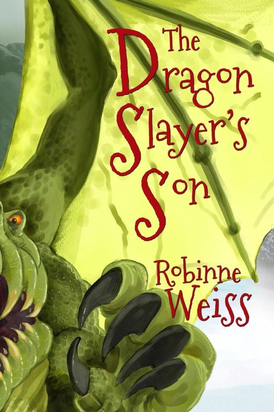 Dragon Slayer 1 - The Dragon Slayer's Son (ebook), Robinne Weiss ...