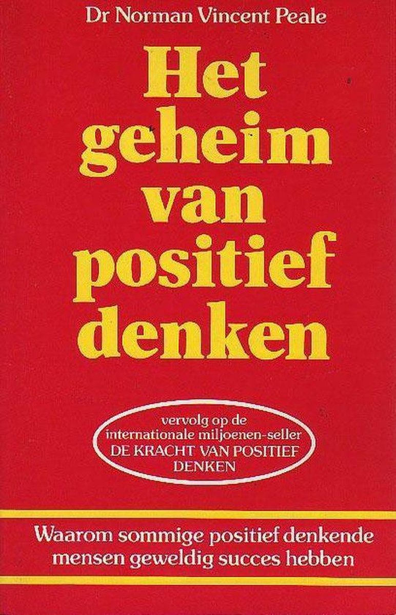 Geheim Van Positief Denken, N.V. Peale | 9789060576045 | Boeken | bol.com
