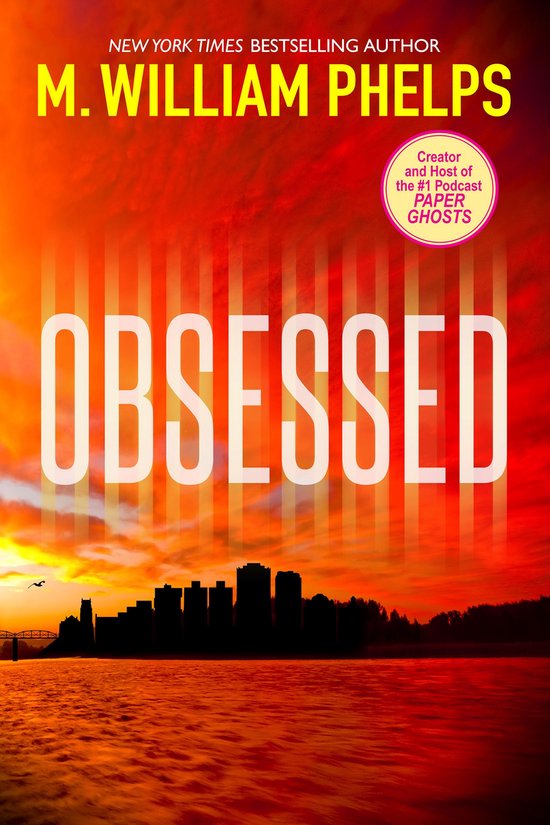 Obsessed (ebook), M. William Phelps | 9780786032471 | Boeken | bol.com