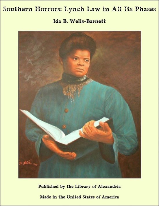 Southern Horrors: Lynch Law in All Its Phases (ebook), Ida B Wells ...