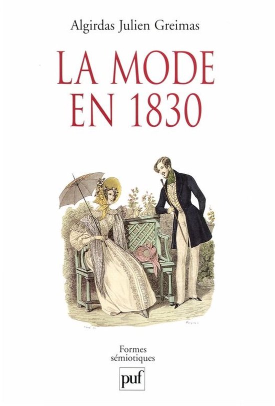 Formes sémiotiques - La mode en 1830 (ebook), Algirdas Julien Greimas ...