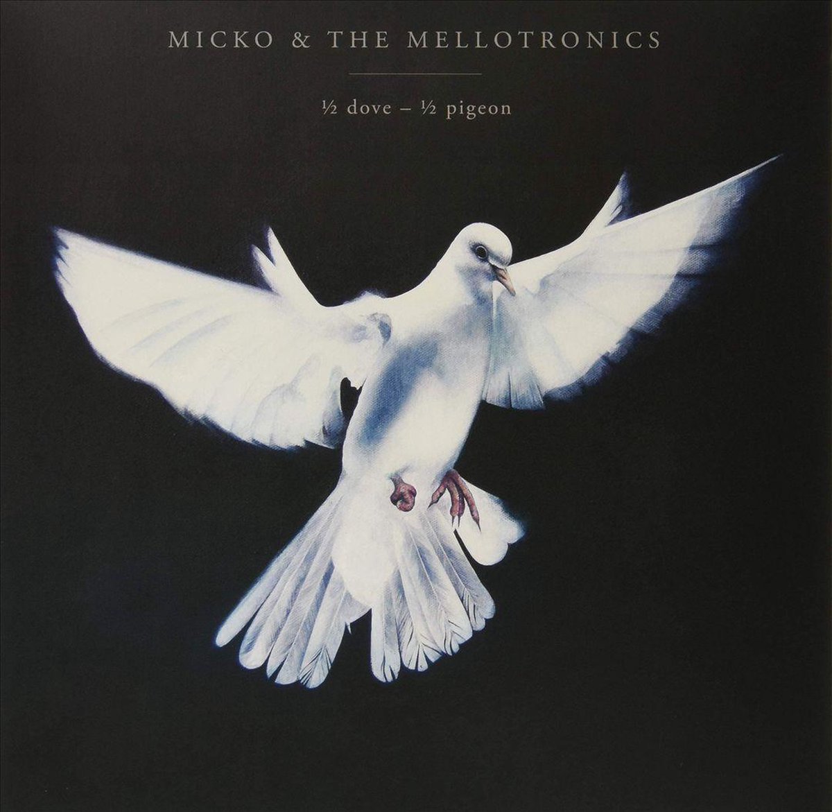 ½ Dove - ½ Pigeon, Micko & The Mellotronics | LP (album) | Muziek | bol