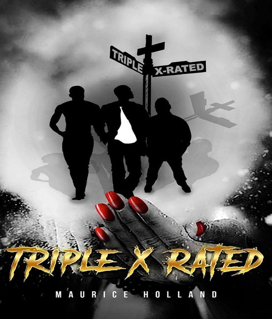 Triple X Rated (ebook), Maurice Leon Holland | 9781649217820 | Boeken | bol