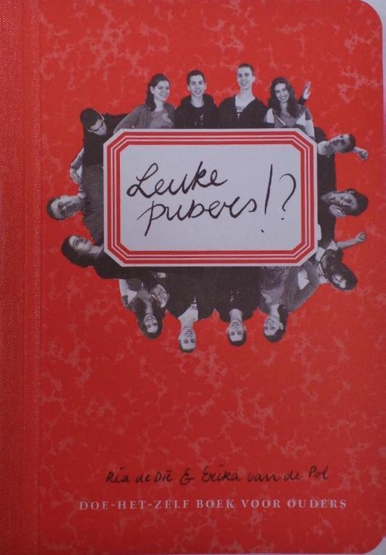 Leuke pubers!?, Erika van de Pol | 9789081521116 | Boeken | bol