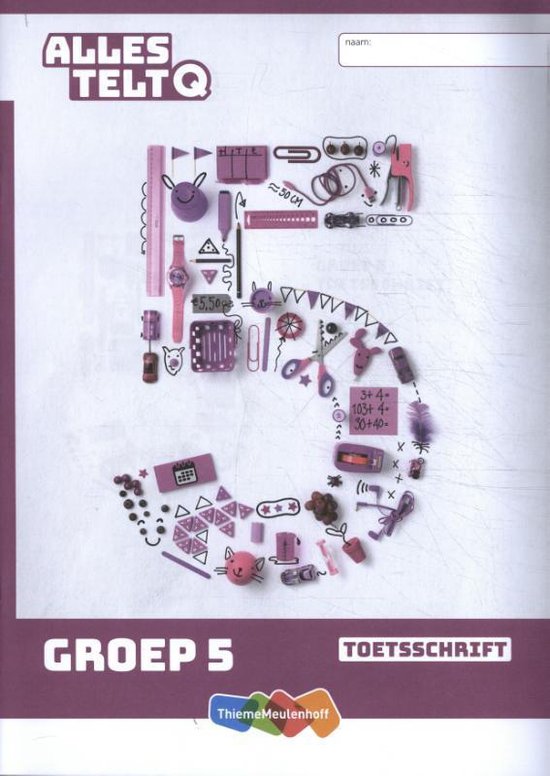 Alles telt Q groep 5 Toetsschrift | 9789006858266 | Boeken | bol