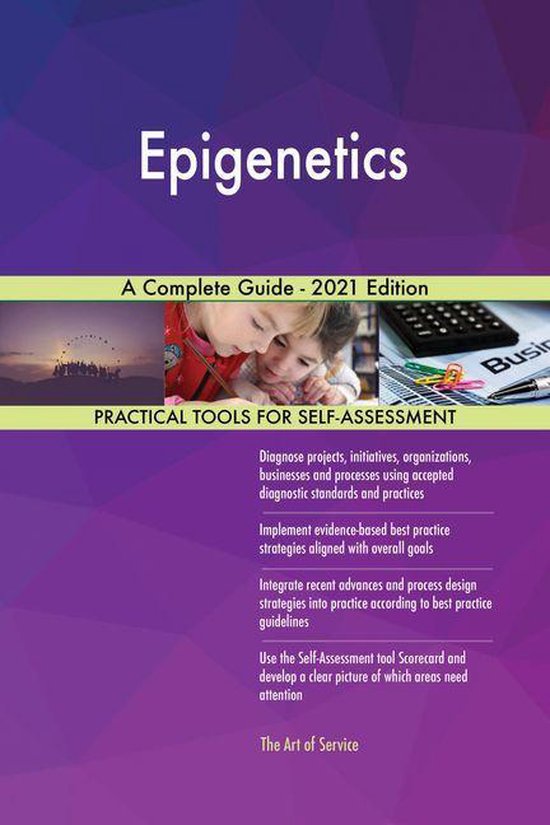 Epigenetics A Complete Guide - 2021 Edition (ebook), Gerardus Blokdyk ...