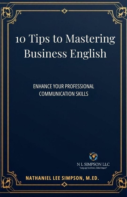 Business Communication Series 1 - 10 Tips to Mastering Business English ...