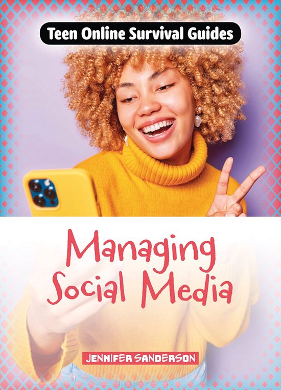 Teen Online Survival Guide- Managing Social Media | 9781917509329 ...