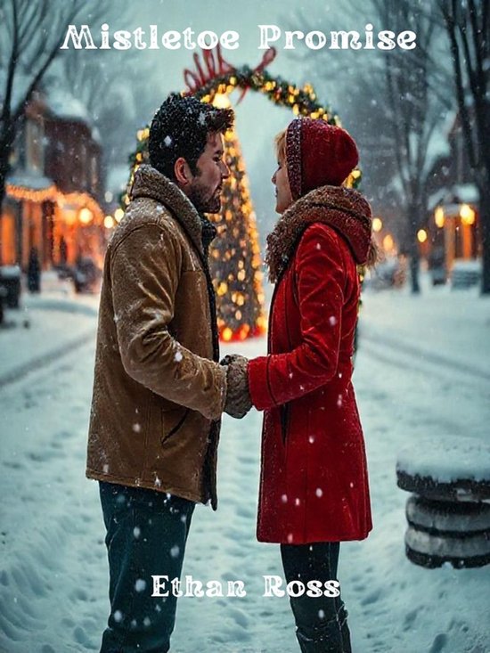 Mistletoe Promise (ebook), Ethan Ross | 9798232343668 | Boeken | bol