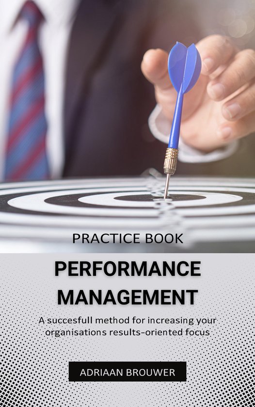 Practice Book Performance Management (ebook), Adriaan Brouwer ...