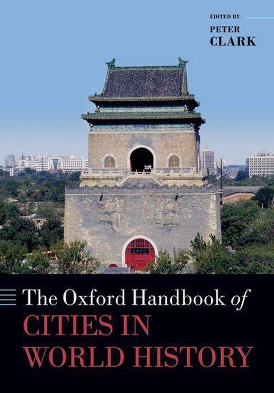 Oxford Handbooks - OHB CITIES IN WORLD HISTORY OHBK C (ebook), Peter ...