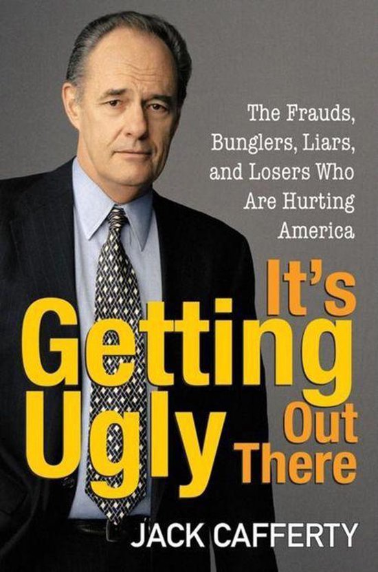 It's Getting Ugly Out There (ebook), Jack Cafferty | 9781118039250 ...