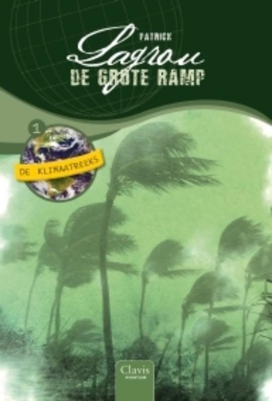 De klimaatreeks - De grote ramp, Patrick Lagrou | 9789044816303 ...
