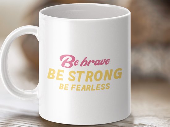 inspiratie mok, positieve vibes, motivatie cadeau, wees dapper, wees ...