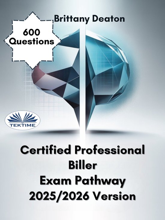 Certified Professional Biller Exam Pathway 2025/2026 Version (ebook ...