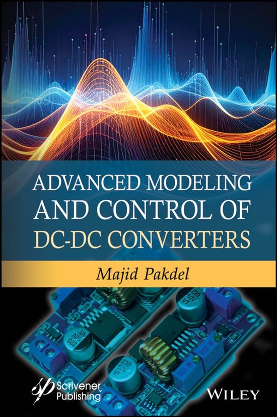 Advanced Modeling and Control of DC-DC Converters (ebook) | 9781394289424 | Boeken | bol