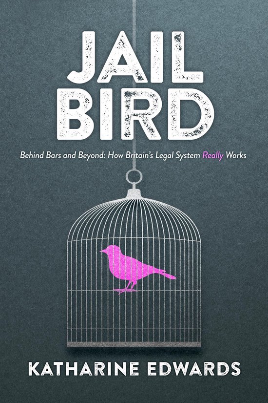 Jail Bird (ebook), Katharine Edwards | 9781068475917 | Boeken | bol