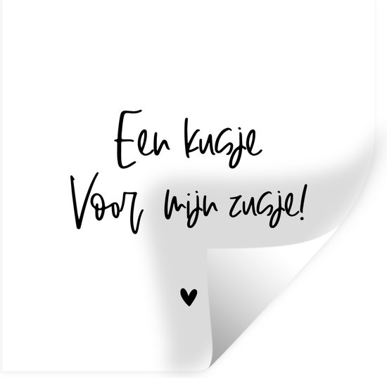 Muurstickers - Sticker Folie - Een kusje voor mijn zusje! - Zusje ...