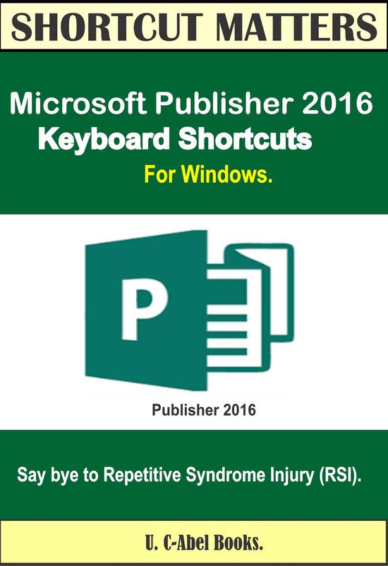 Shortcuts Matters - Microsoft Publisher 2016 Keyboard Shortcuts For ...