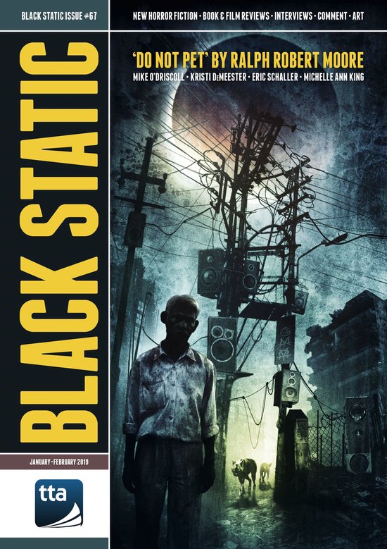 Black Static Magazine 47 - Black Static #67 (January-February 2019 ...