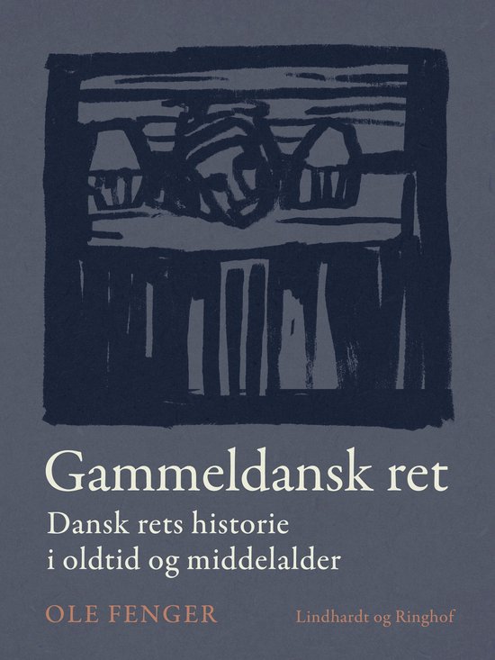 Gammeldansk ret. Dansk rets historie i oldtid og middelalder (ebook ...