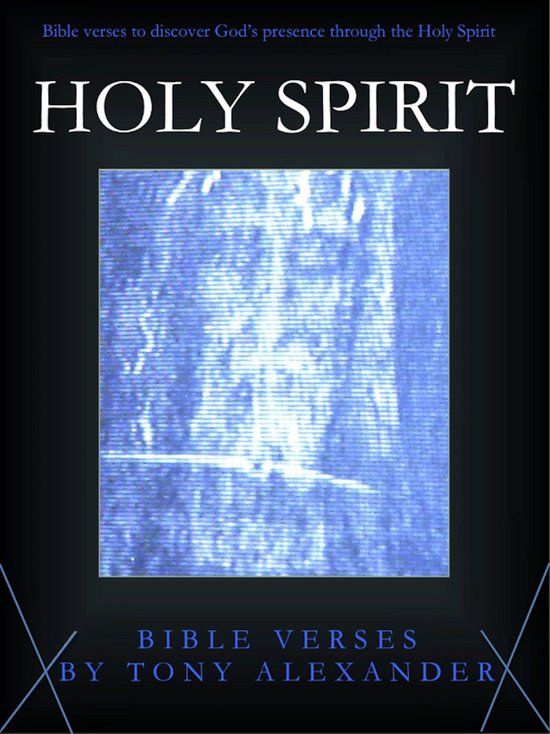 Bible Verse Books - Holy Spirit Bible Verses (ebook), Tony Alexander ...