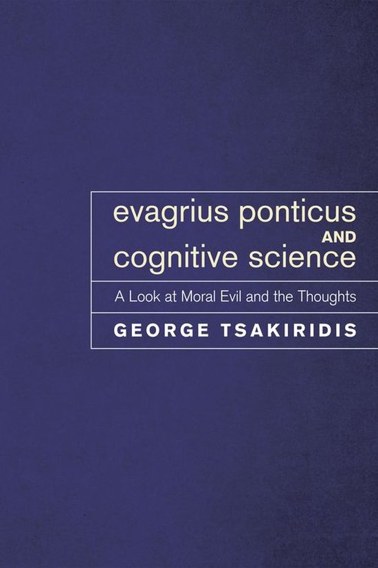 Evagrius Ponticus and Cognitive Science (ebook), George Tsakiridis ...