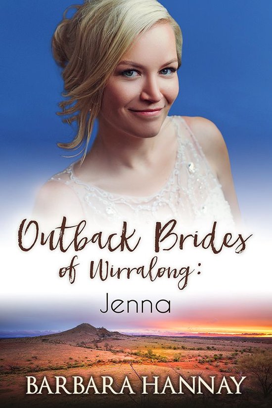Outback Brides of Wirralong 3 - Jenna (ebook), Barbara Hannay | 9781950510344 | Boeken | bol.com