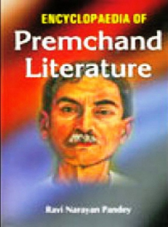 Encyclopaedia Of Premchand Literature (ebook), Ravi Narayan Pandey ...