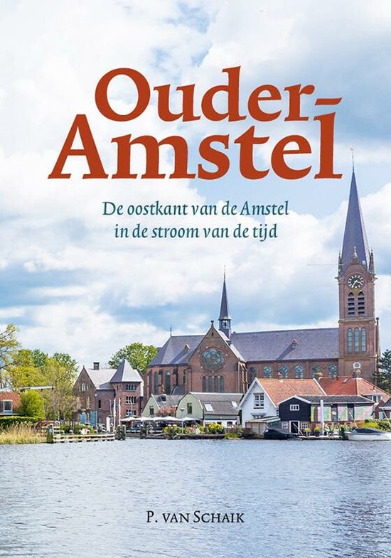 Ouder-Amstel | 9789087049805 | P. van Schaik | Boeken | bol