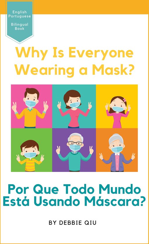 Why Is Everyone Wearing a Mask? / Por Que Todo Mundo Está Usando ...