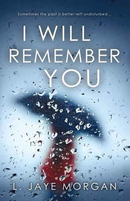 I Will Remember You, L Jaye Morgan | 9781095222669 | Boeken | bol.com