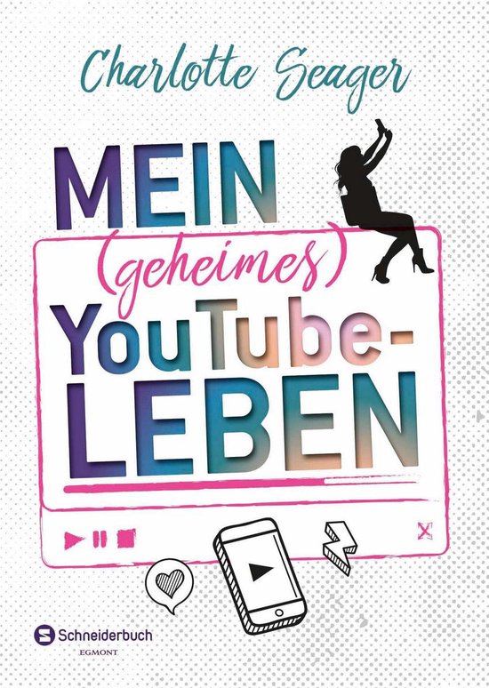 Mein (geheimes) YouTube-Leben (ebook), Charlotte Seager | 9783505142970 ...