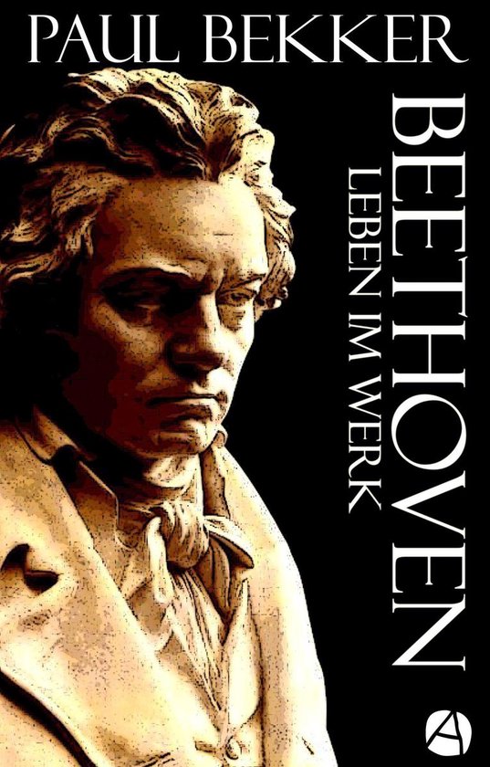 Beethoven (ebook), Paul Bekker | 9783961302031 | Boeken | bol.com