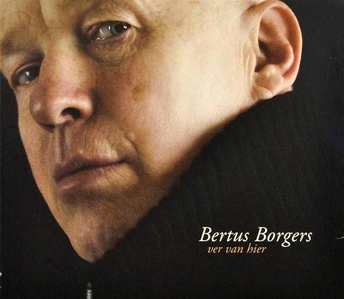 Bertus Borgers - Ver Van Hier (CD), Bertus Borgers | CD (album ...