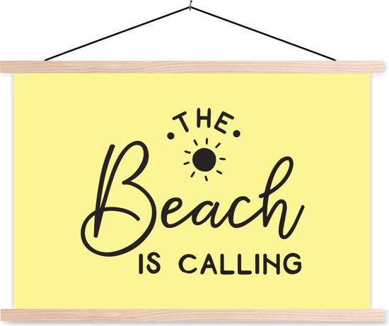 Posterhanger Incl Poster Schoolplaat Quotes The Beach Is Calling Spreuken Bol