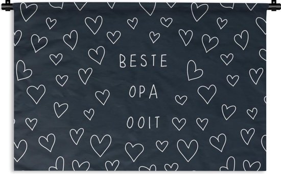 Wandkleed - Wanddoek - Spreuken - Vaderdag Cadeau - Opa - Quote - Beste ...