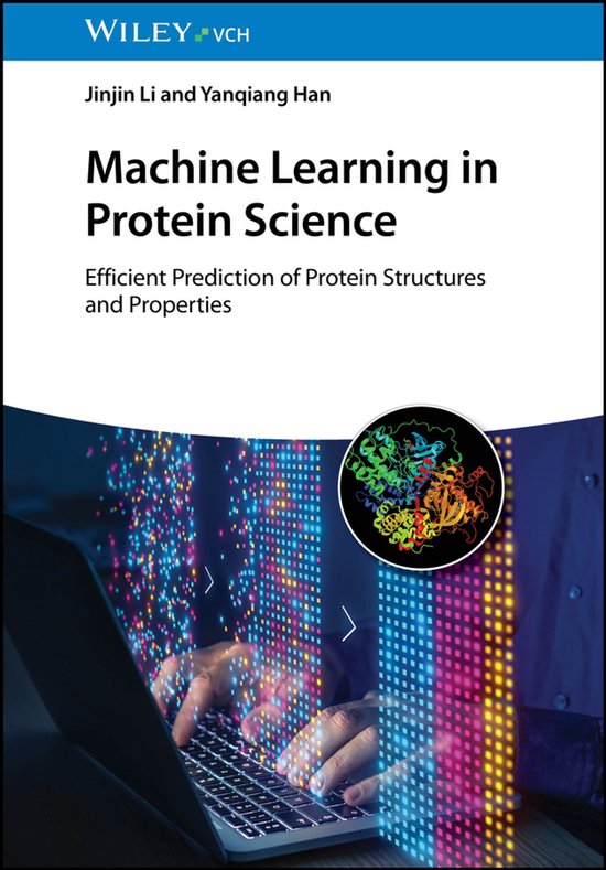 Machine Learning in Protein Science, Jinjin Li | 9783527352159 | Boeken ...